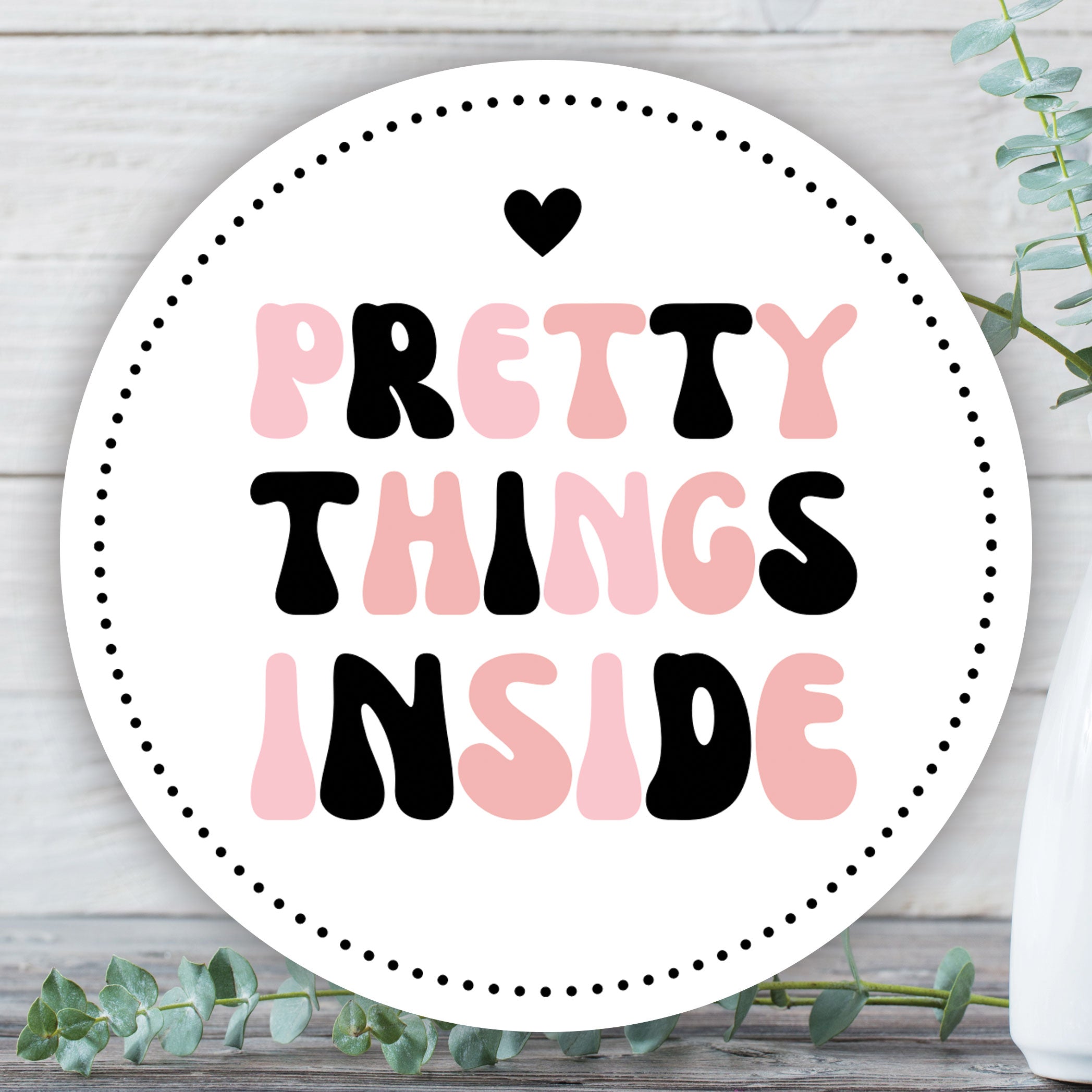 Pretty Things Inside Sticker – Sunny Daze Transfers
