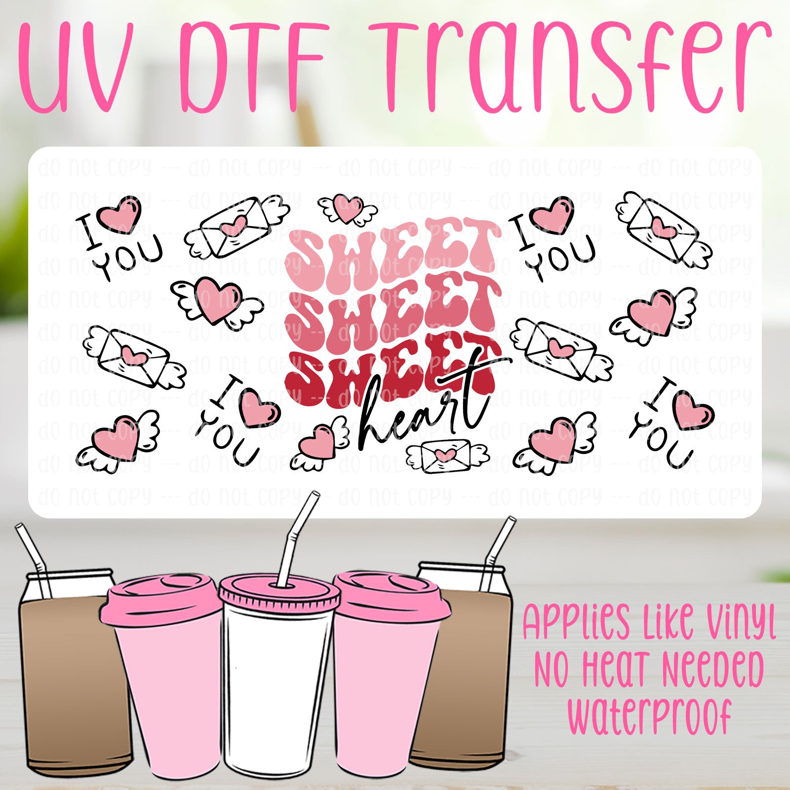 Sweet Sweet Heart UV DTF Can Wrap – Sunny Daze Transfers